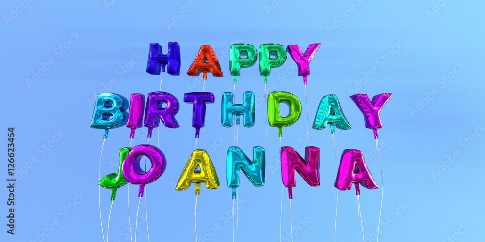 Happy Birthday Joanna card with balloon text - 3D rendered stock image ...
