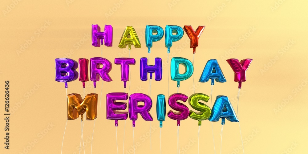 Happy Birthday Merissa card with balloon text - 3D rendered stock image ...