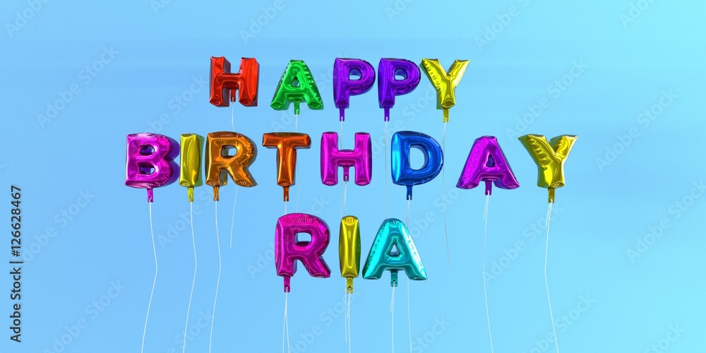 Happy Birthday Ria card with balloon text - 3D rendered stock image ...