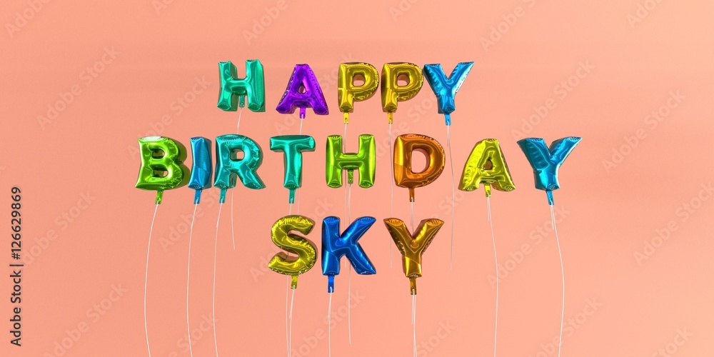 Happy Birthday Sky card with balloon text - 3D rendered stock image ...