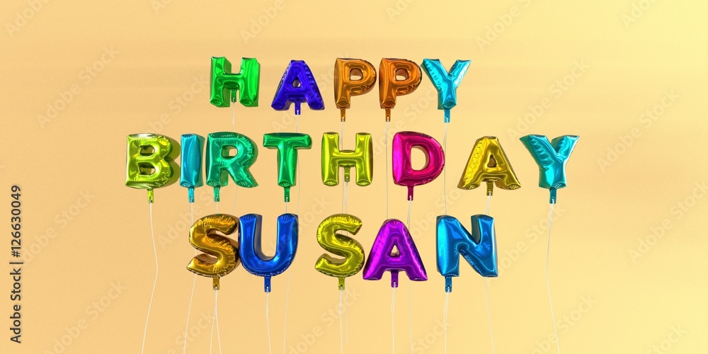 Happy Birthday Susan card with balloon text - 3D rendered stock image ...