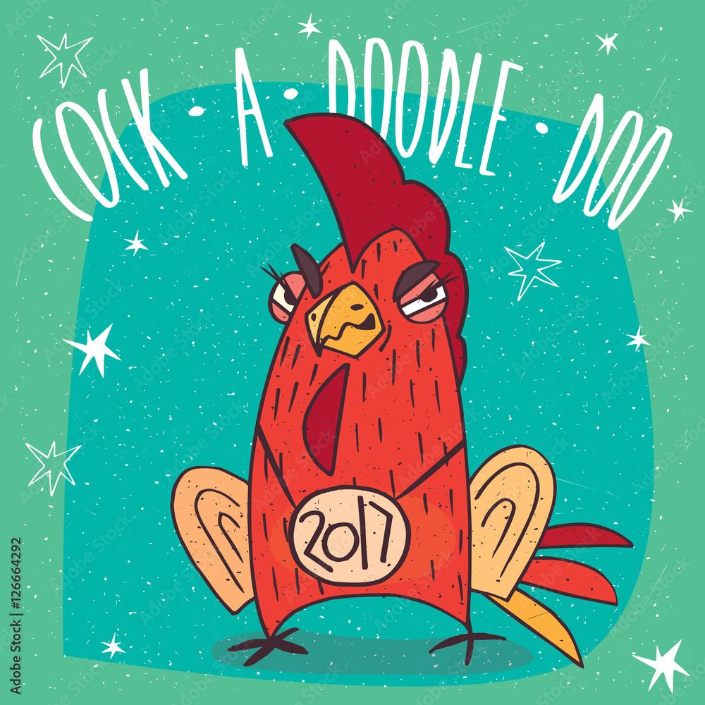 Cartoon cunning and arrogant cock or rooster with the logo 2017, stands ...