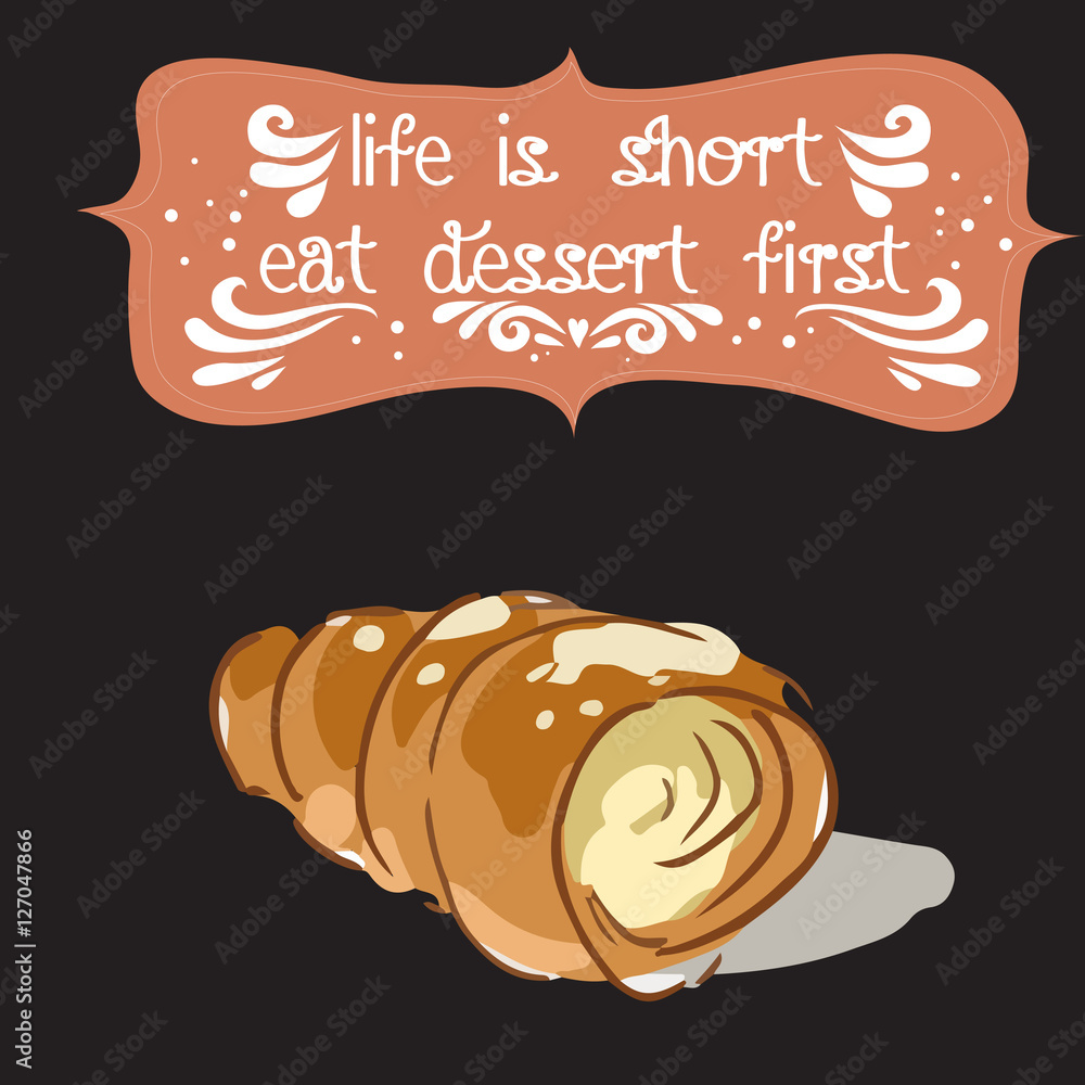 Hand drawn poster with a sweet dessert Stock Vector | Adobe Stock