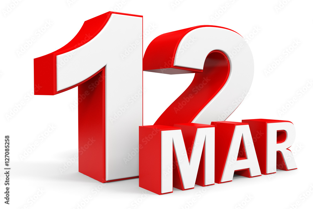 March 12. 3d text on white background. Stock Illustration | Adobe Stock