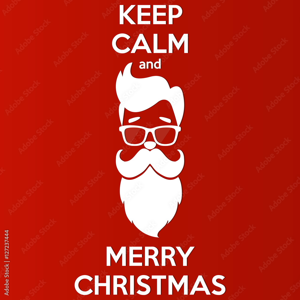 Keep Calm Santa Is Coming