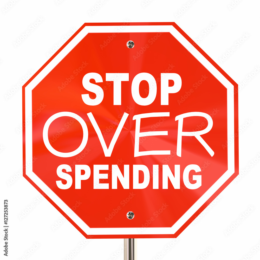 Stop Over Spending Sign Save More Money Budget 3d Illustration Stock ...