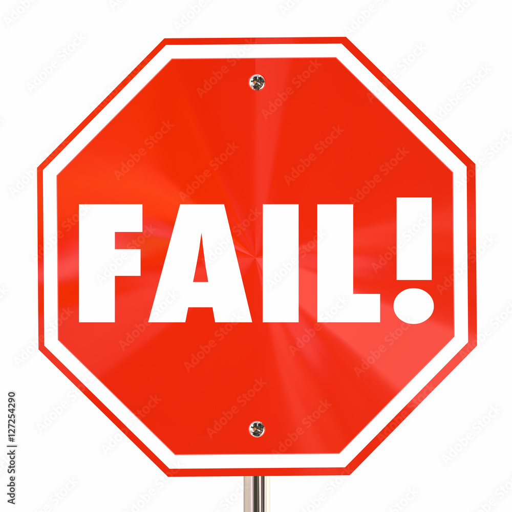 Fail Word Stop Sign Bad Poor Result Failure 3d Illustration Stock ...