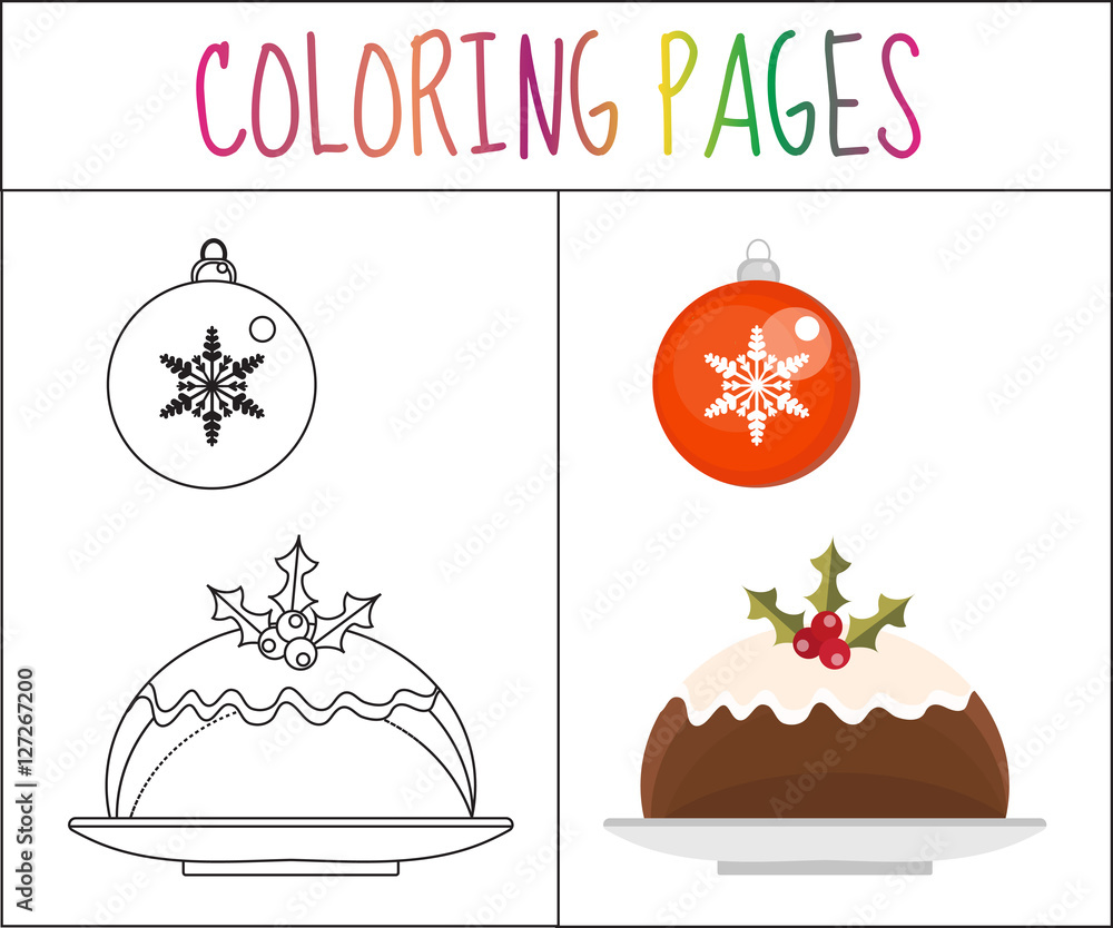 Coloring book page. Christmas pudding and a ball. Sketch and color ...