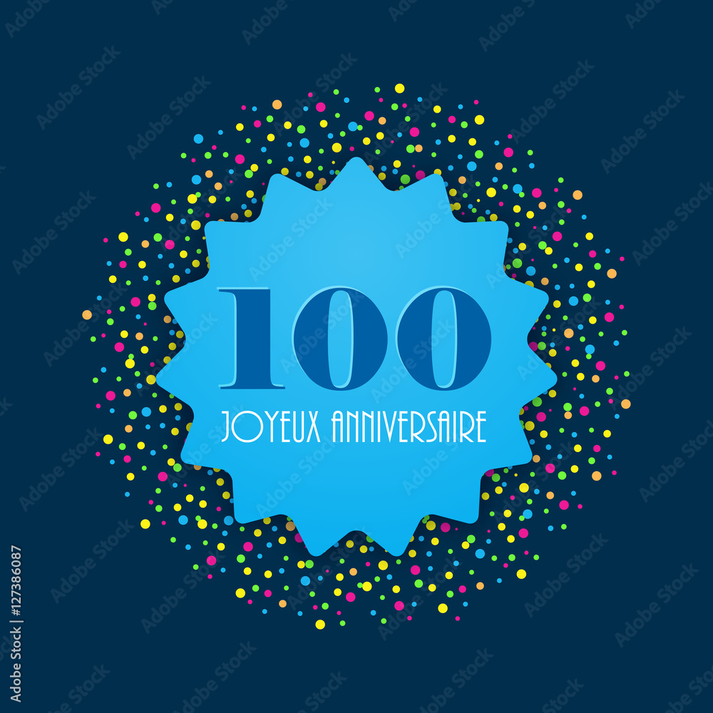 JOYEUX ANNIVERSAIRE 100 ANS Stock Vector | Adobe Stock