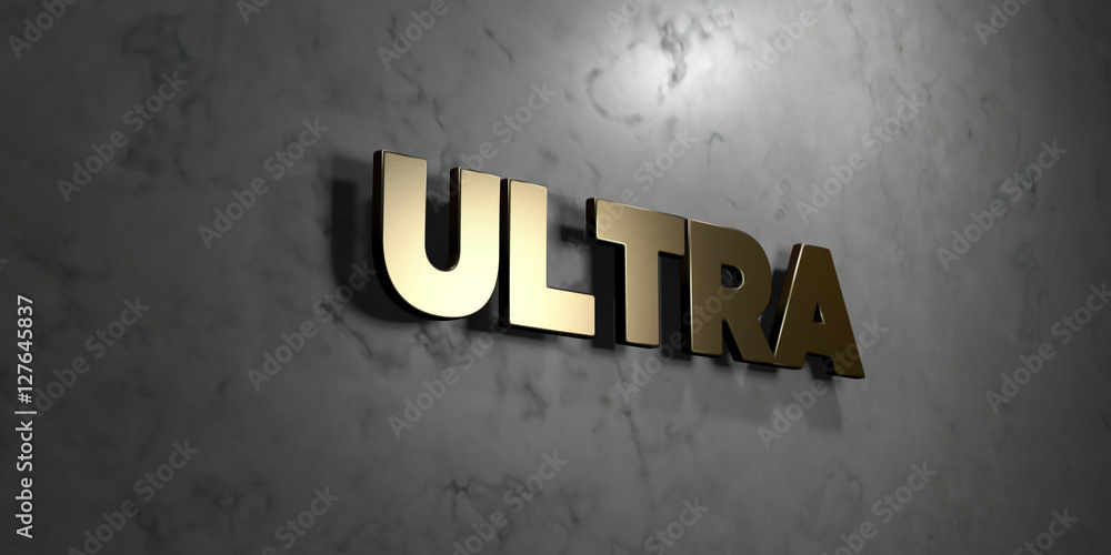 Ultra - Gold sign mounted on glossy marble wall - 3D rendered royalty ...