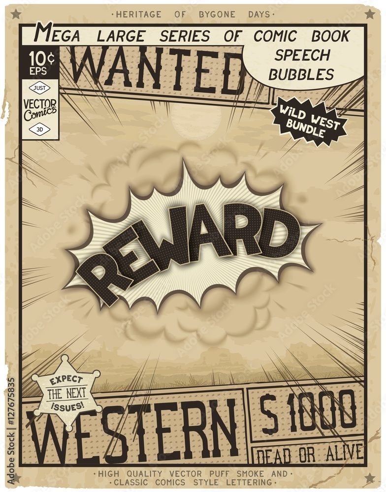 Reward. Retro poster in style of times the Wild West. Comic speech ...