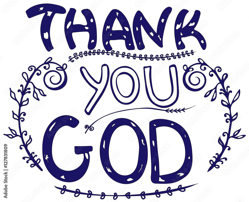 Thank you GOD. Inspirational and motivational quote. Modern brush ...