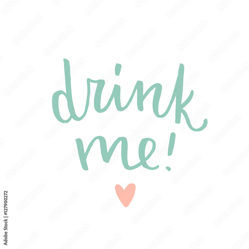 Drink me hand written calligraphy Stock Vector | Adobe Stock