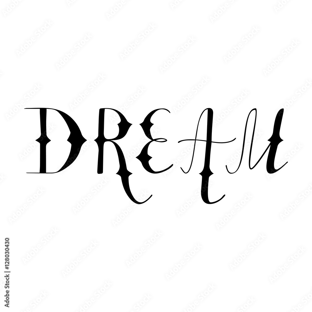 Hand written retro lettering Dream made in vector. Vintage letters ...