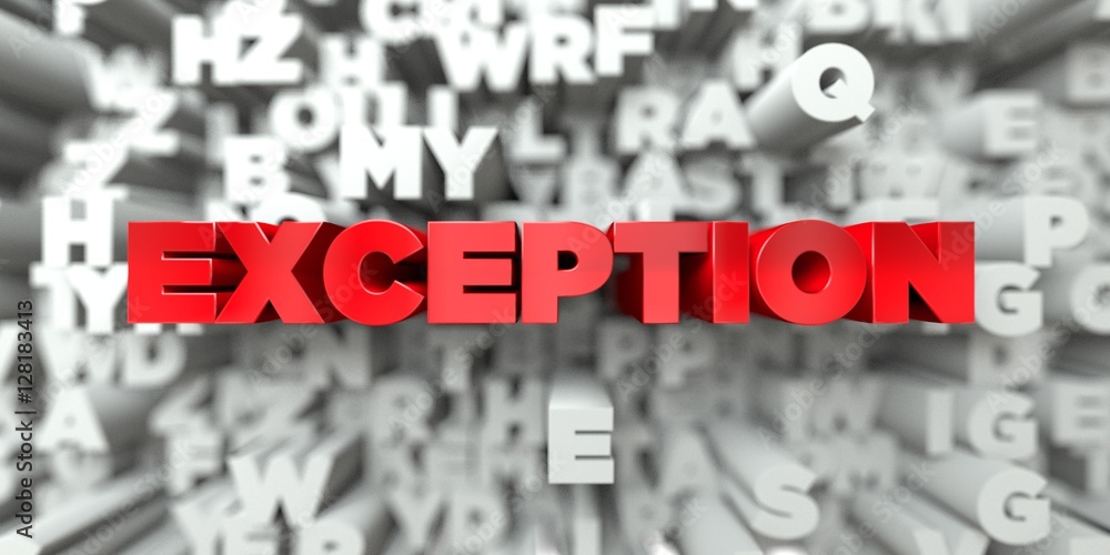 EXCEPTION - Red text on typography background - 3D rendered royalty ...