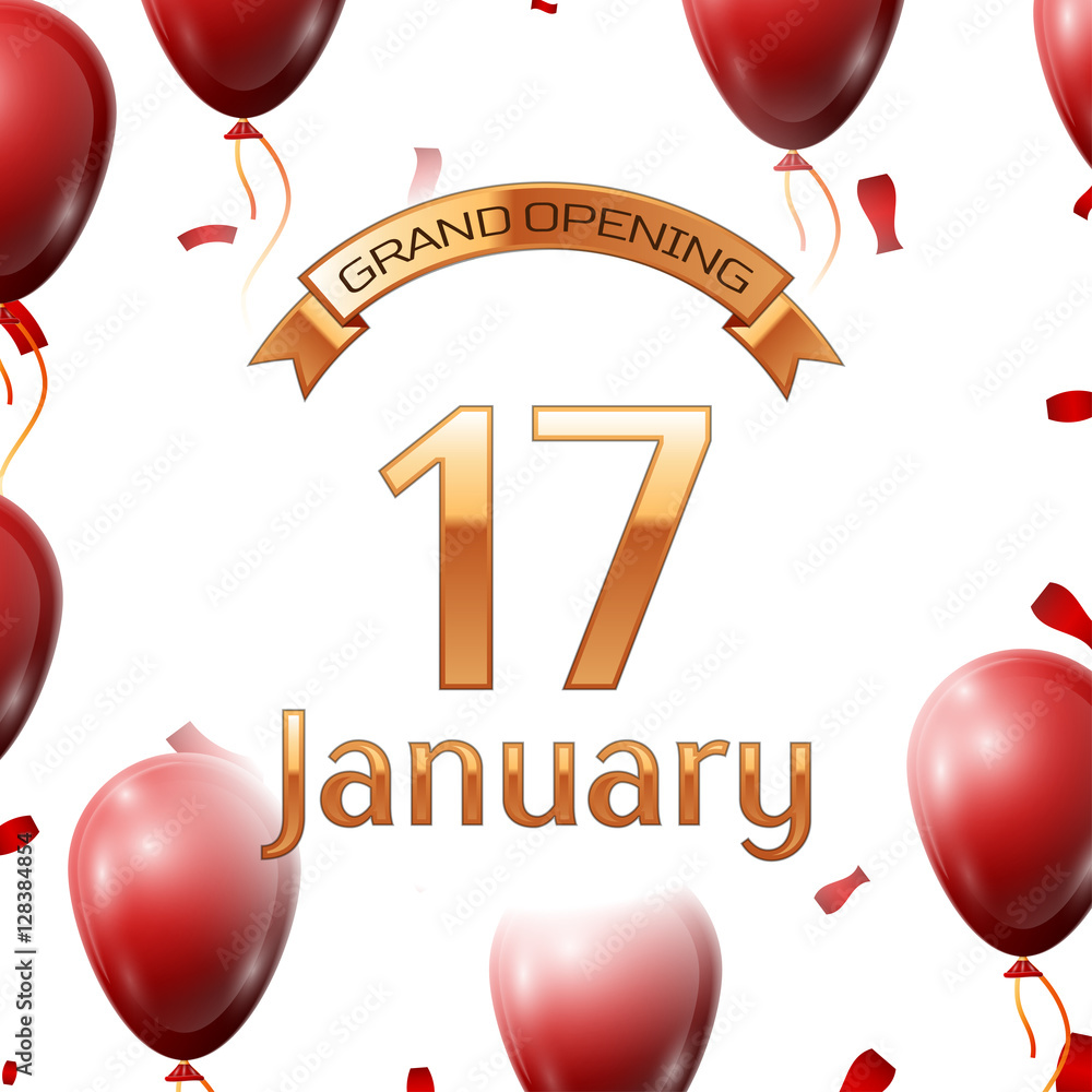 Golden ribbon with inscription grand opening the seventeenth of January ...