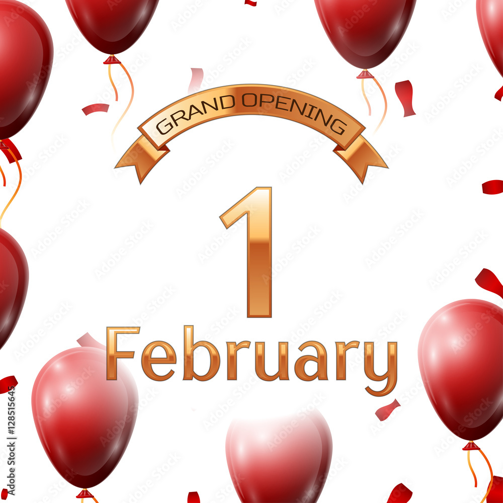 Golden ribbon with inscription grand opening the first of February on ...