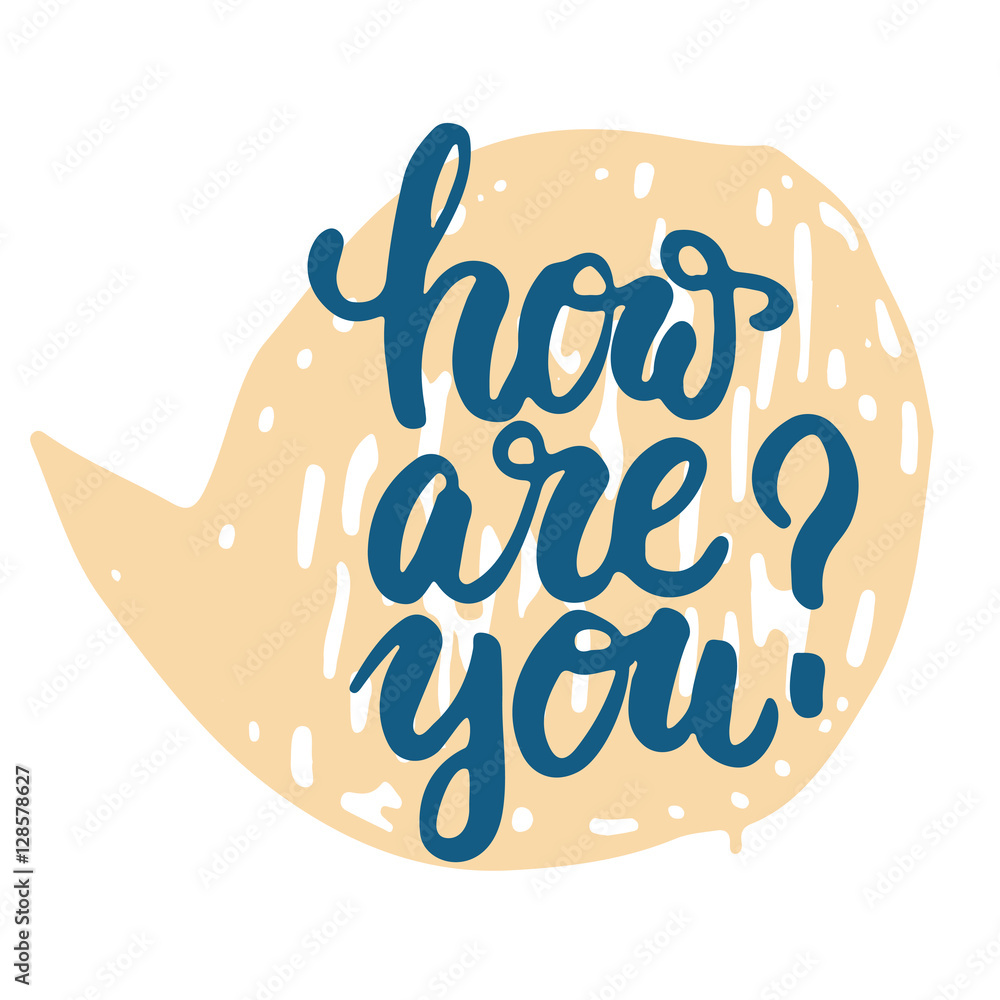 How are you - hand drawn lettering phrase isolated on the orange bubble ...