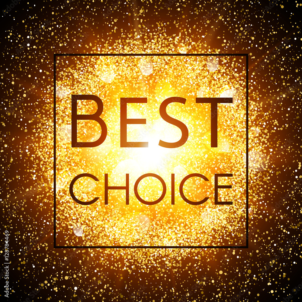 Best choice. Banner on abstract explosion background with gold ...