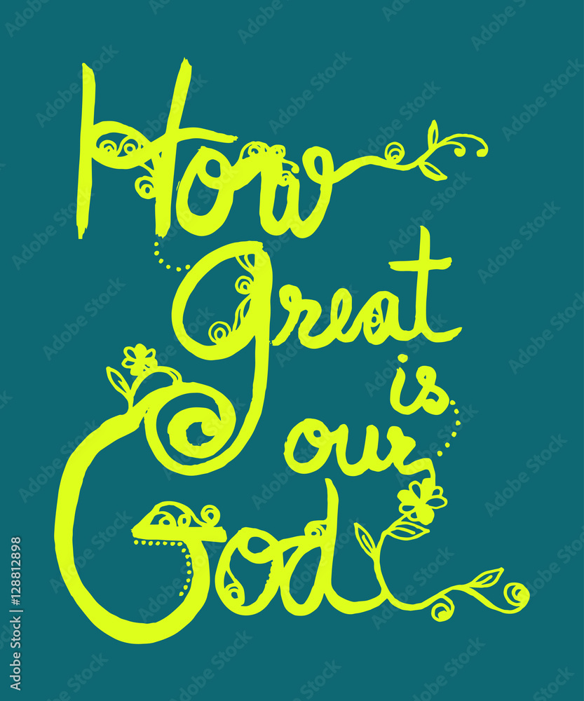How great is our God by hand drawing | Christianity powerful word ...