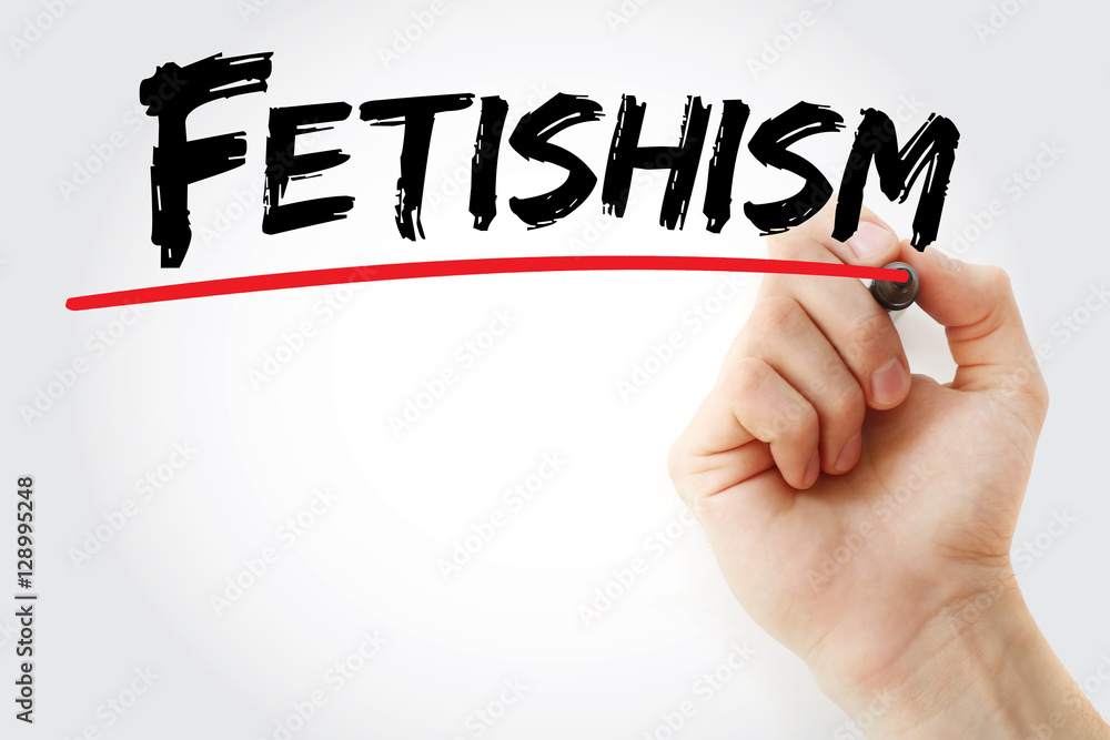 Hand writing Fetishism with marker, concept background Stock Photo ...