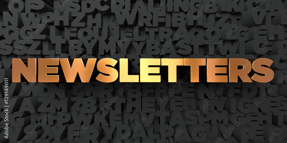 Newsletters - Gold text on black background - 3D rendered royalty free ...