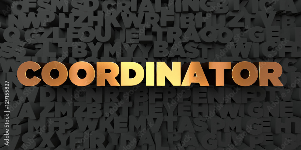 Coordinator - Gold text on black background - 3D rendered royalty free ...