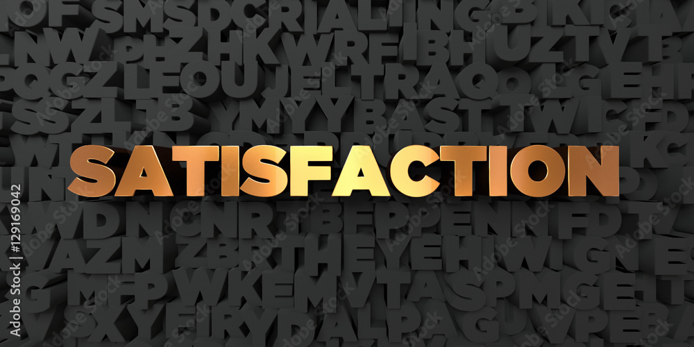 Satisfaction - Gold text on black background - 3D rendered royalty free ...