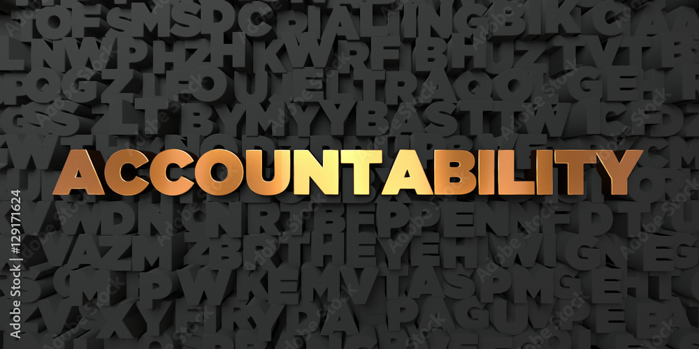 Accountability - Gold text on black background - 3D rendered royalty ...