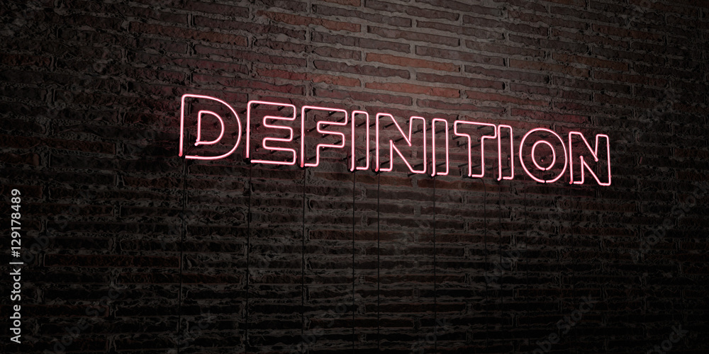 DEFINITION -Realistic Neon Sign on Brick Wall background - 3D rendered ...