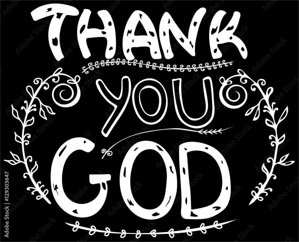 Thank you GOD. Inspirational and motivational quote. Modern brush ...