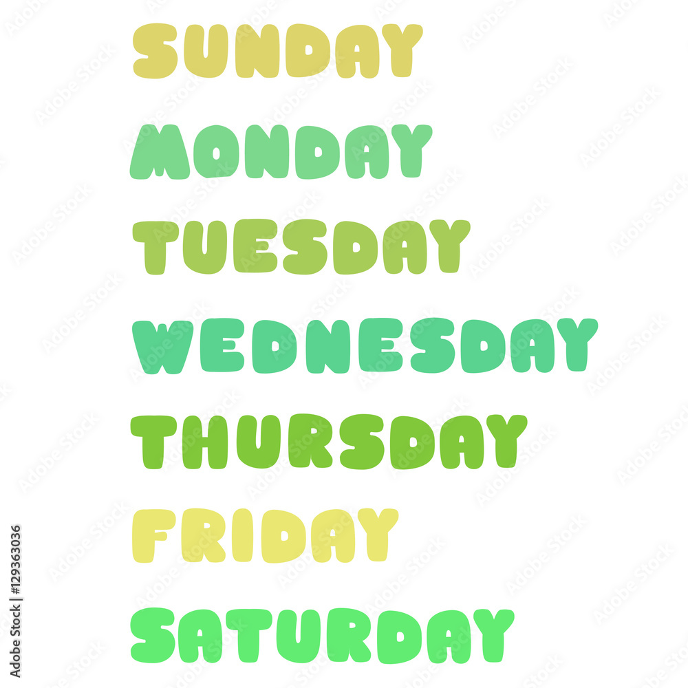 Days of the week: Sunday, Monday, Tuesday, Wednesday, Thursday, Friday ...