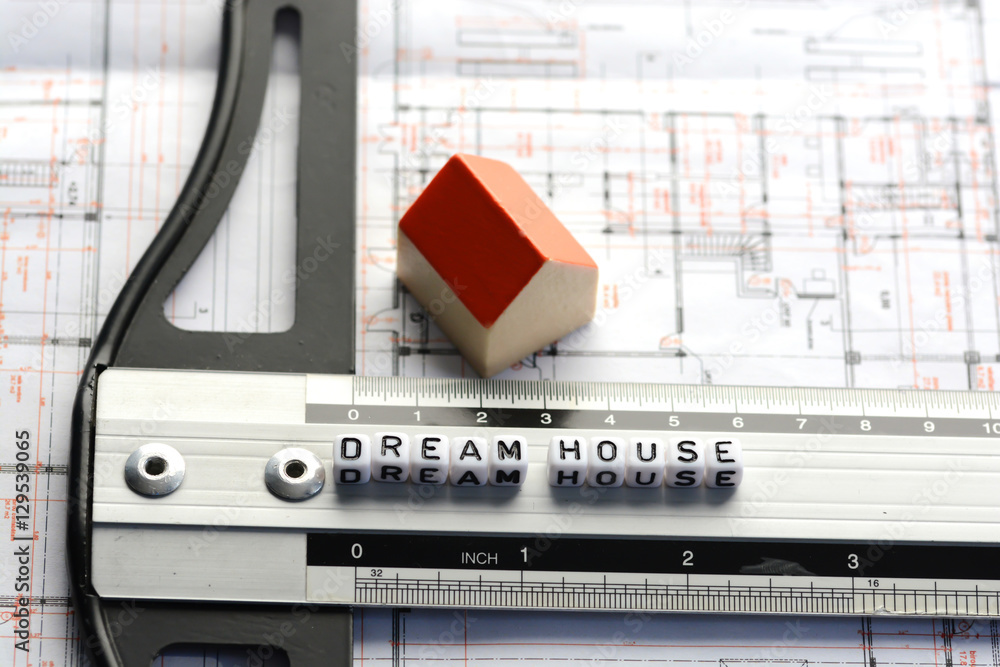 New house project with dream house text on ruler. Architecture plan and ...