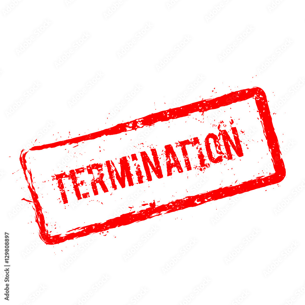 Termination red rubber stamp isolated on white background. Grunge ...
