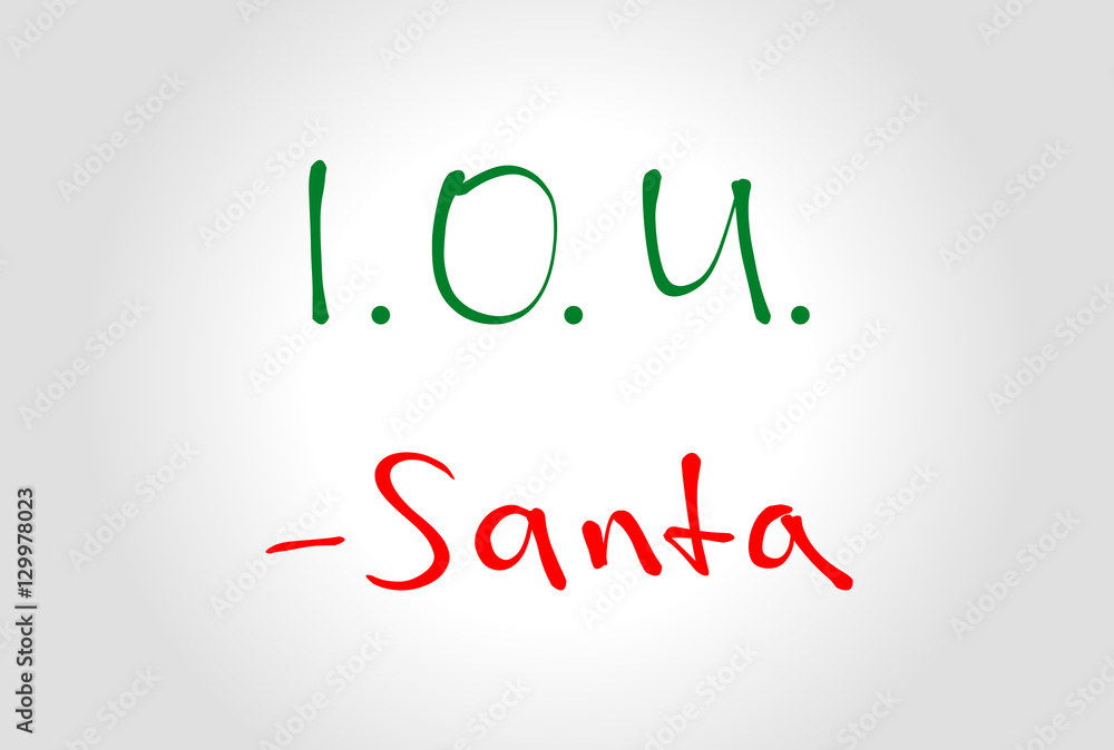 Handwritten Message Card from Santa with I.O.U. (I Owe You) text Stock ...