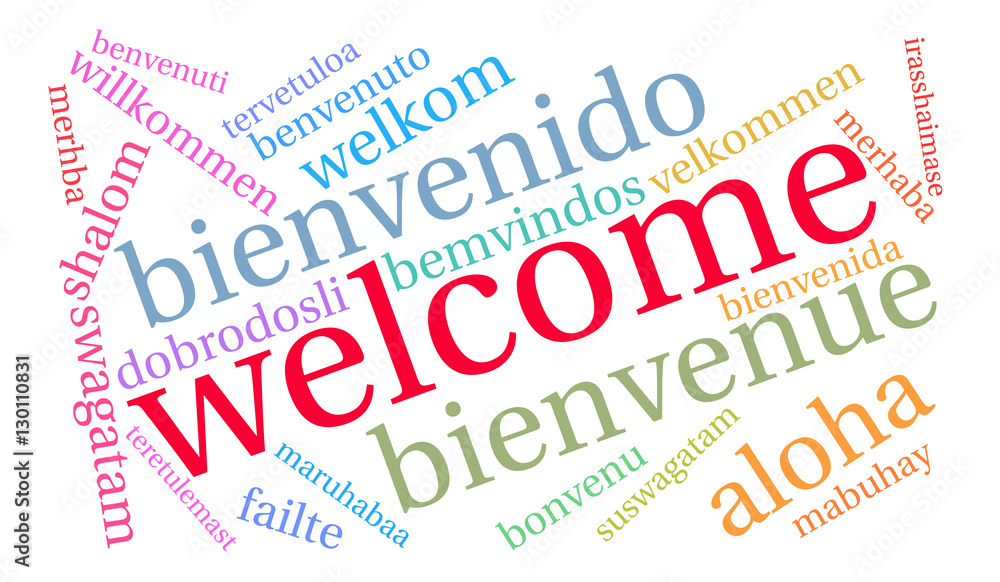 International Welcome Word Cloud. Each word used in this word cloud is ...