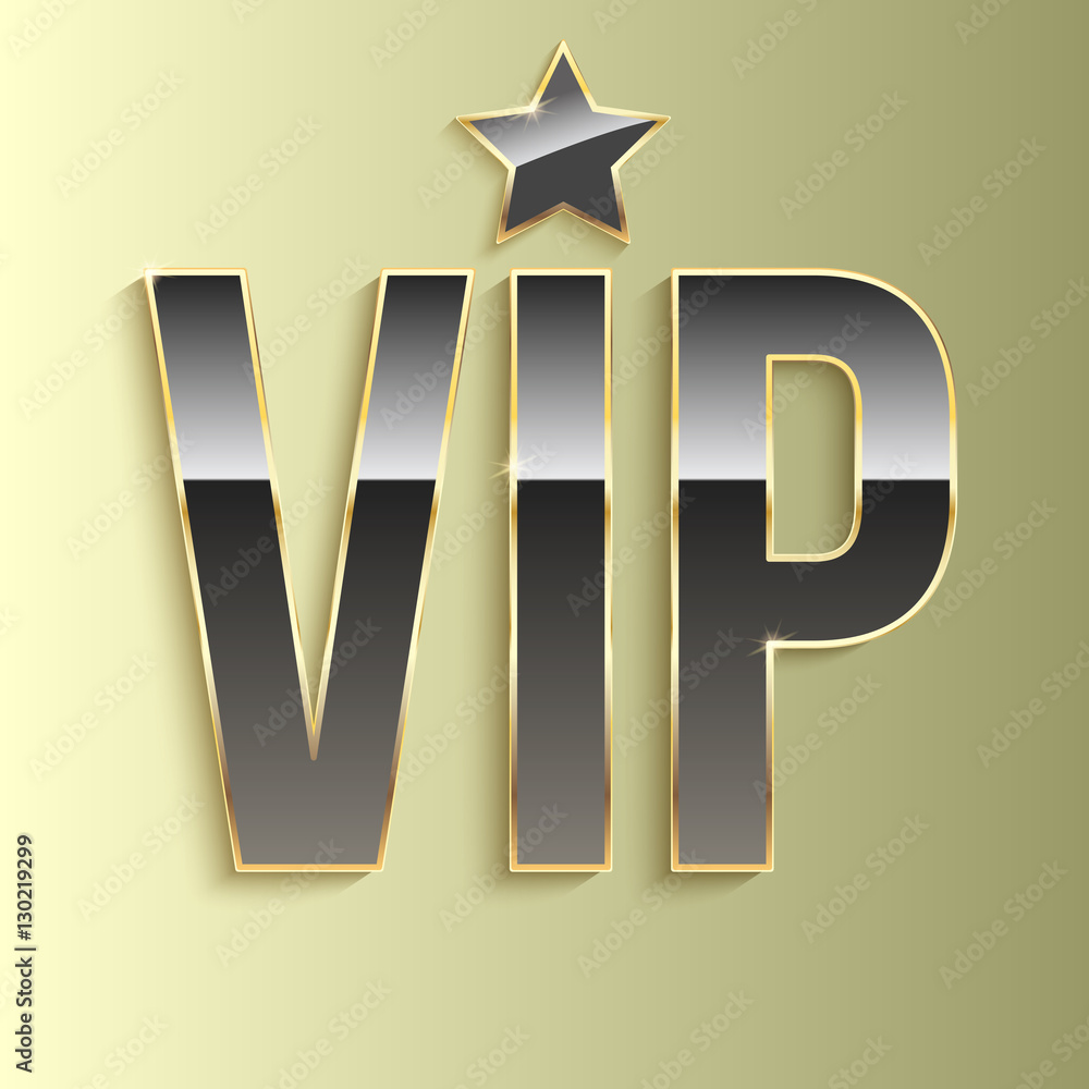Golden symbol of exclusivity, the label VIP. Very important person ...