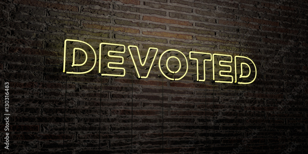 DEVOTED -Realistic Neon Sign on Brick Wall background - 3D rendered ...