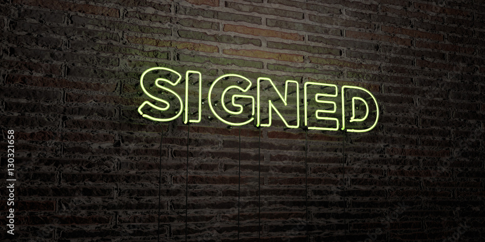 SIGNED -Realistic Neon Sign on Brick Wall background - 3D rendered ...