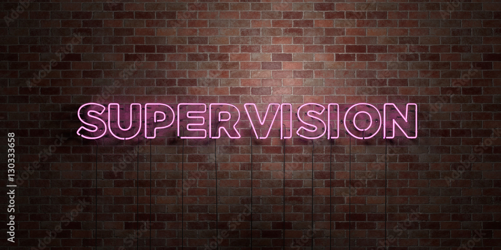 SUPERVISION - fluorescent Neon tube Sign on brickwork - Front view - 3D ...
