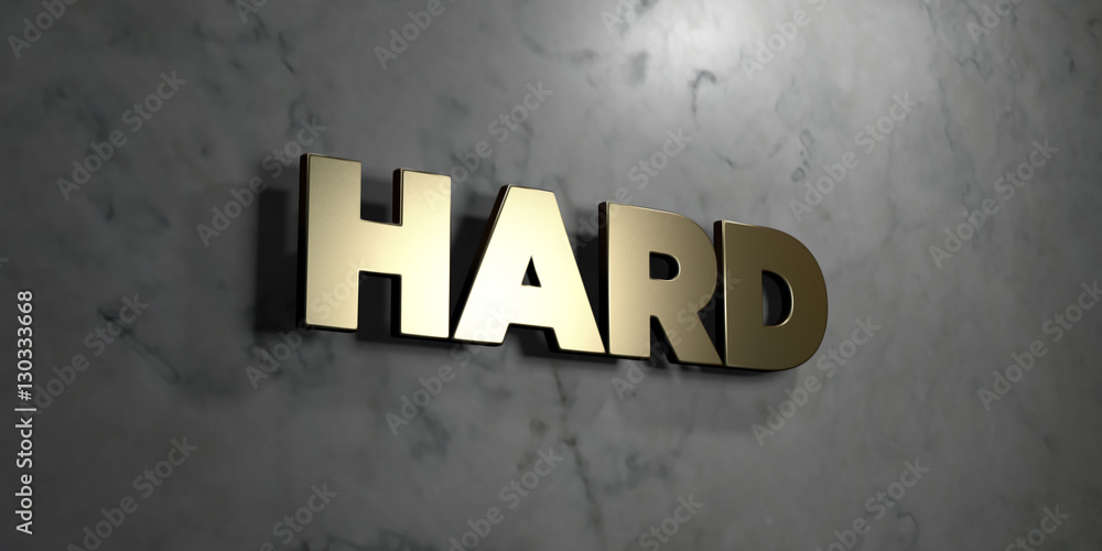 Hard - Gold sign mounted on glossy marble wall - 3D rendered royalty ...