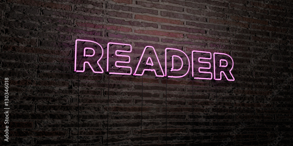READER -Realistic Neon Sign on Brick Wall background - 3D rendered ...