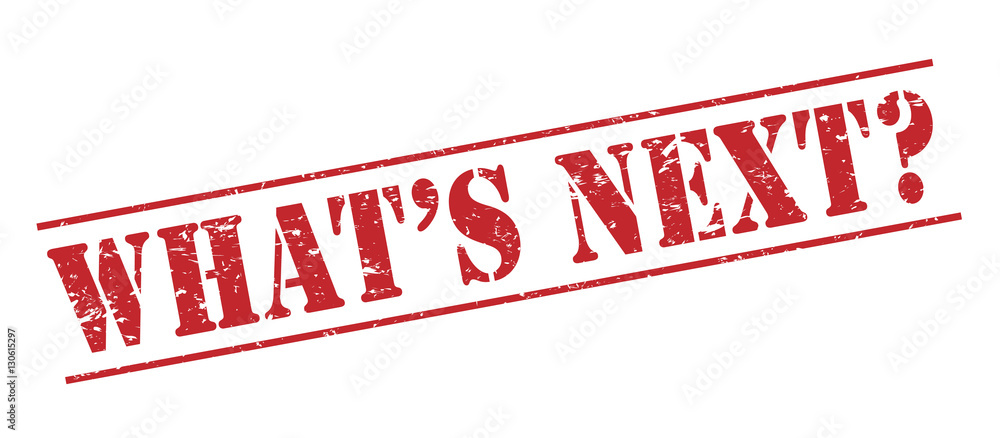 what's next?red stamp on white background Stock Illustration | Adobe Stock