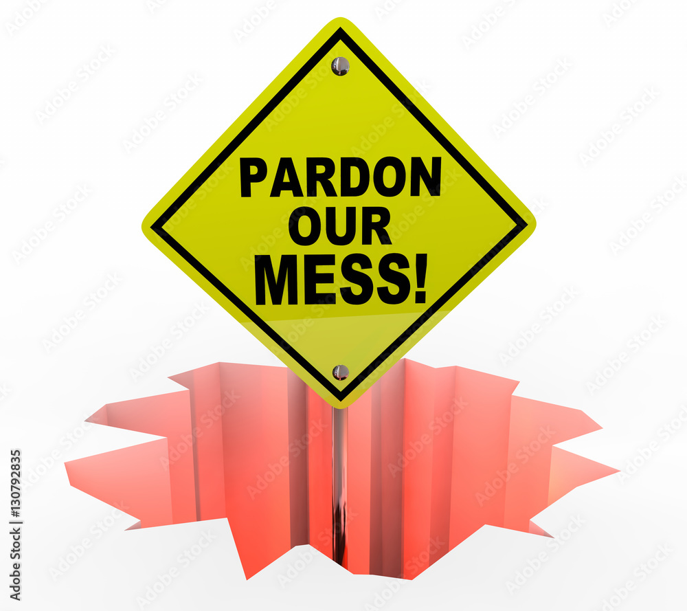 Foto de Pardon Our Mess Construction Excuse Us Sign 3d Illustration do ...