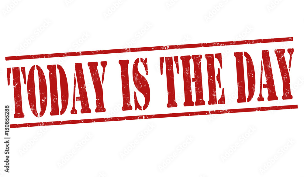 Today is the day sign or stamp vector de Stock | Adobe Stock