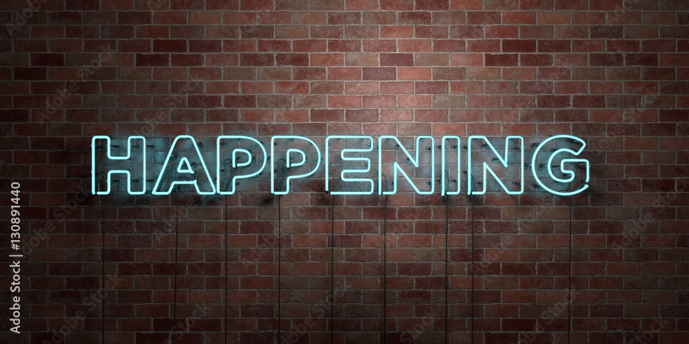 HAPPENING - fluorescent Neon tube Sign on brickwork - Front view - 3D ...