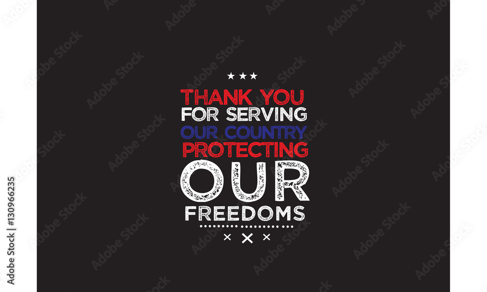 thank you for serving our country protecting our freedoms Stock Vector ...