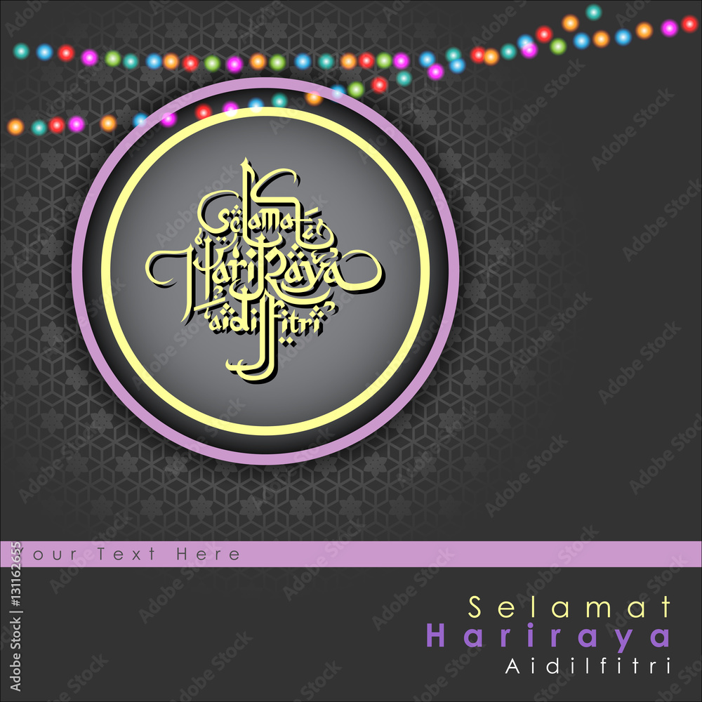 Aidilfitri graphic design."Selama t Hari Raya Aidilfitri" literally ...