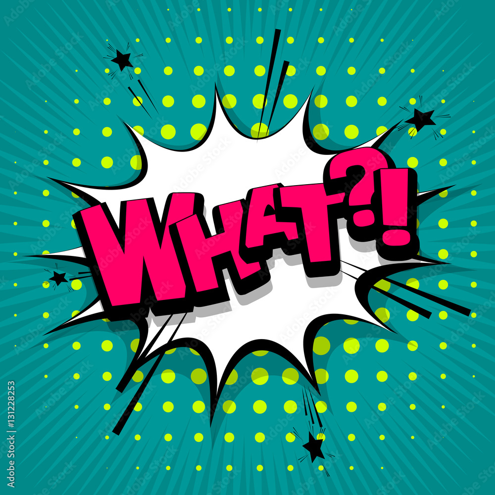 Lettering What, question. Comic text sound effects. Vector bubble icon ...