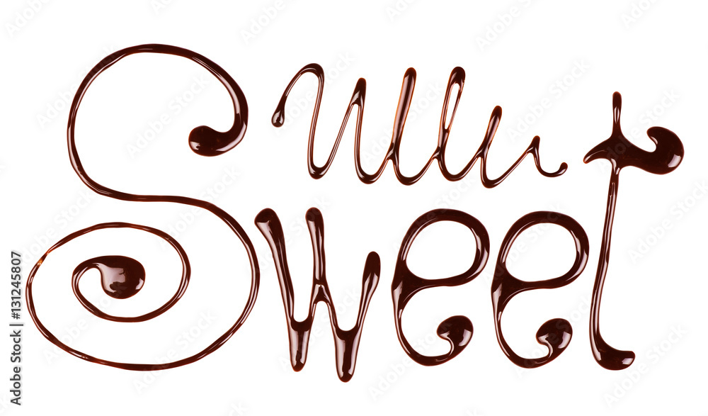 the word Sweet written by liquid chocolate on white background Stock ...